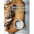 The Best 3-Ingredient Cookbook: 100 Fast and Easy Recipes for Everyone ...