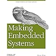Making Embedded Systems: Design Patterns for Great Software: White, Elecia: 9781449302146 ...