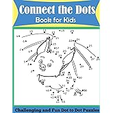 Christmas Connect the Dots Book for Kids: Challenging and Fun Holiday ...