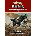 Darling, Mercy Dog of World War I (Dog Chronicles): Hart, Alison ...