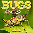 Bugs A to Z: Lawton, Caroline: 9780545273305: Amazon.com: Books