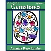 Color A Creation Gemstones: Volume 6: Rambo, Amanda Rose: 9781986244244 ...