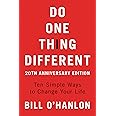 Do One Thing Different, 20th Anniversary Edition: Ten Simple Ways to ...