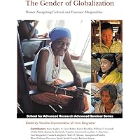 The Gender of Globalization: Women Navigating Cultural and Economic ...