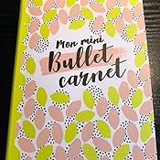 Amazon.fr - Mon mini-bullet carnet - Collectif - Livres