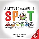 A Little Scribble SPOT: A Story About Colorful Emotions (Inspire to ...