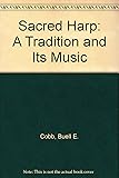 A Sacred Feast: Reflections on Sacred Harp Singing and Dinner on the ...