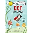 Amazon.com: Dot the Ladybug: Dot Day (My First I Can Read ...