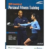 NASM Essentials of Personal Fitness Training: Clark, Micheal A., Lucett, Scott C., Sutton, Brian ...