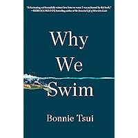 Why We Swim: Tsui, Bonnie: 9781616207861: Amazon.com: Books