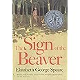 The Sign of the Beaver: Speare, Elizabeth George: 9780395338902: Amazon ...
