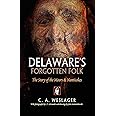 Delaware's Forgotten Folk: The Story of the Moors and Nanticokes ...