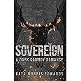 Sovereign: A Dark Cowboy Romance (The Discreet Sovereign Mountain ...