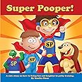 Amazon.com: Super Pooper!: A cute story on how to bring fun and ...