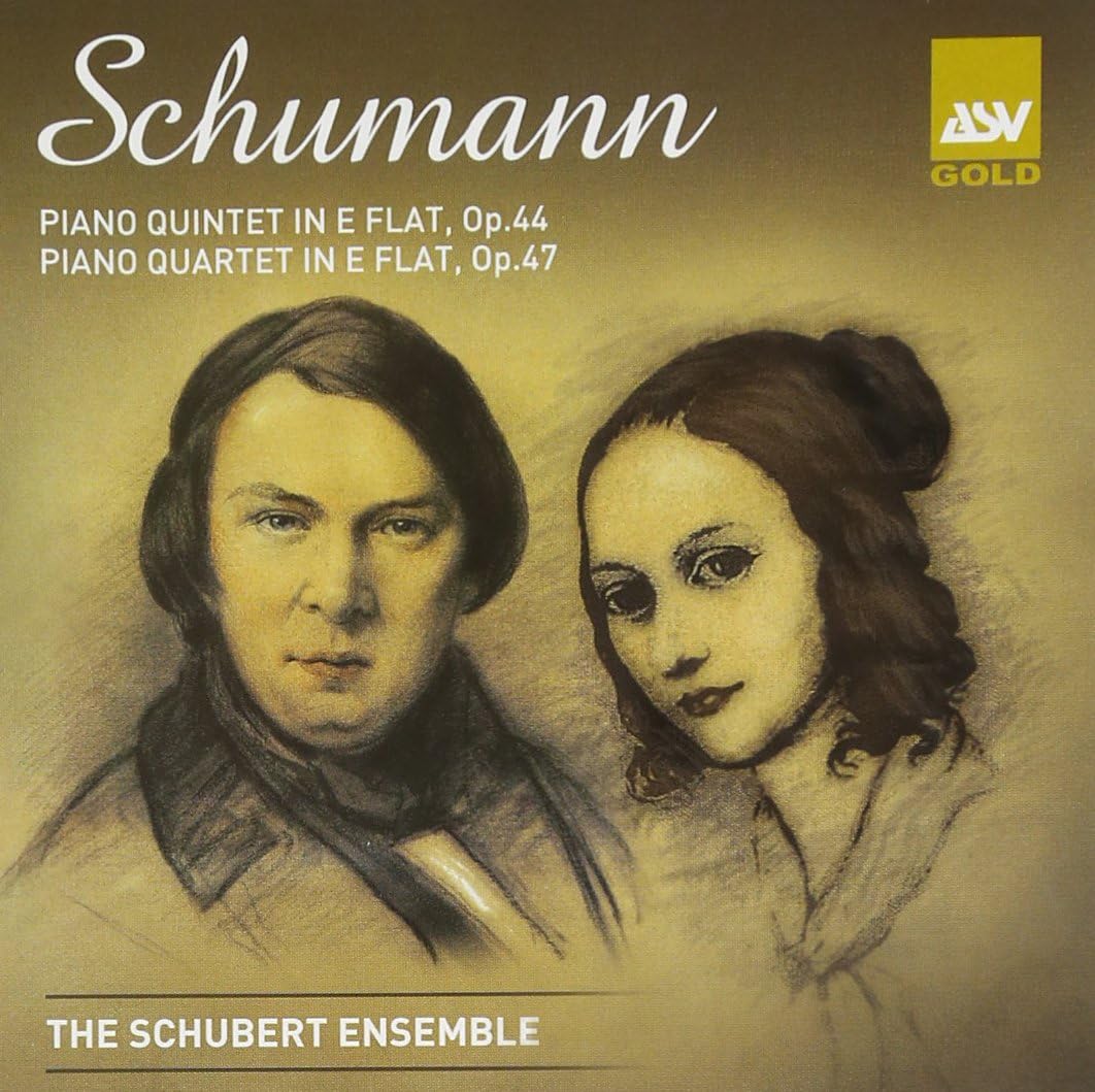 Schumann: Piano Quintet, Op.44; Piano Quartet, Op.47 - Robert Schumann, Schubert Ensemble of London