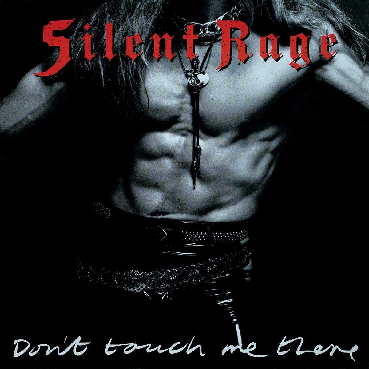 Silent Rage - Don't Touch Me There - Amazon.com Music