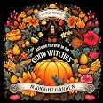 Amazon.com: Autumn Harvest in the Good Witches' Midnight Garden: A ...
