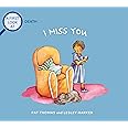 I Miss You: Grief and Mental Health Books for Kids (A First Look at ...