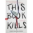 This Book Kills: Guron, Ravena: 9781728296906: Amazon.com: Books