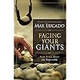 Facing Your Giants: God Still Does the Impossible: Lucado, Max ...