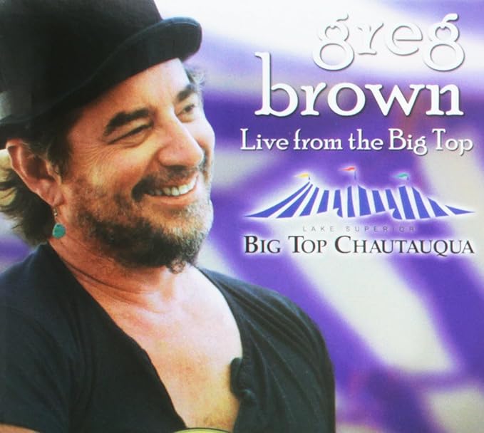 Live from the Big Top by Greg Brown: Amazon.co.uk: Music