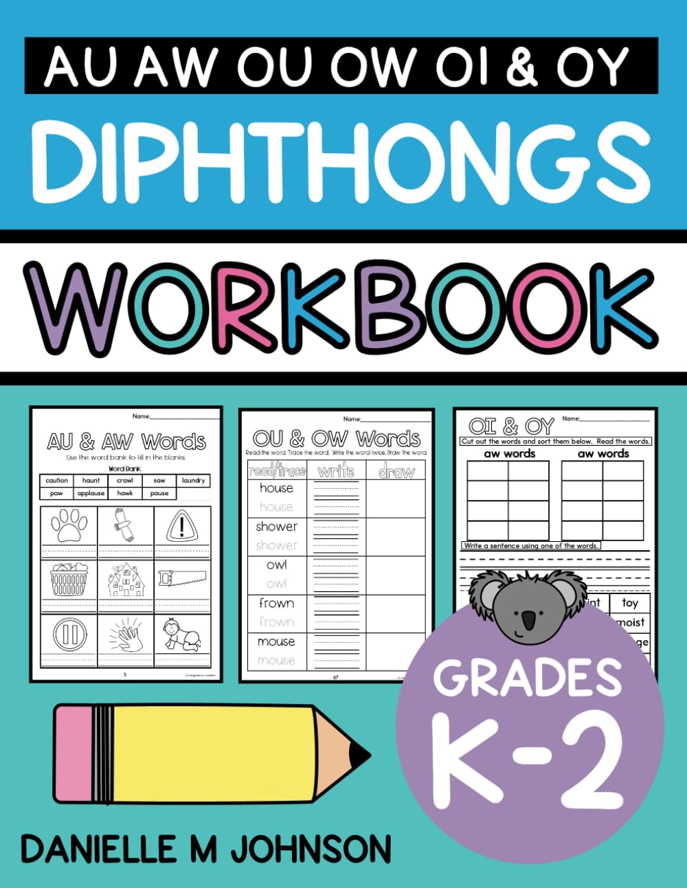AU AW OU OW OI and OY Diphthongs Phonics Workbook: Kindergarten , First ...