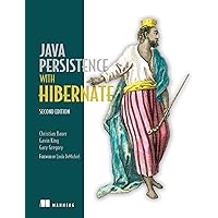 Java Persistence with Hibernate: Bauer, Christian, King, Gavin, Gregory, Gary: 9781617290459 ...