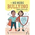 The No More Bullying Book for Kids: Become Strong, Happy, and Bully ...