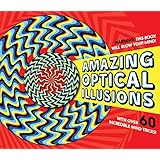 Now You See It, Now You Don't: The Amazing World of Optical Illusions ...