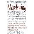 Moodswing: Dr. Fieve on Depression: The Eminent Psychiatrist Who ...