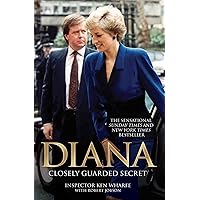 Diana: A Closely Guarded Secret: Wharfe, Inspector Ken, Jobson, Robert ...