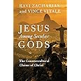 Jesus Among Secular Gods: The Countercultural Claims of Christ ...