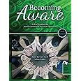Becoming Aware: A Text-Workbook for Human Relations and Personal ...
