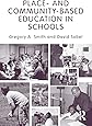 Place- and Community-Based Education in Schools (Sociocultural ...