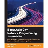 Boost.Asio C++ Network Programming Cookbook: Over 25 hands-on recipes to create robust and ...