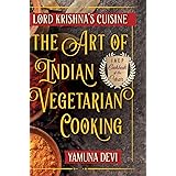 The Best of Lord Krishna's Cuisine: 172 Recipes from the Art of Indian ...
