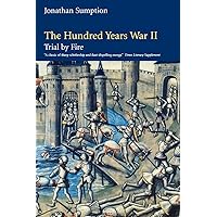 The Hundred Years War: Trial by Battle (The Middle Ages Series, Volume ...