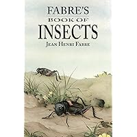 Fabre's Book of Insects: Fabre, Jean Henri: 9780486401522: Amazon.com ...