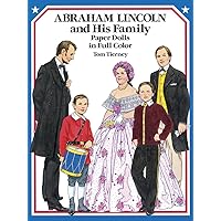 Abraham Lincoln and His Family Paper Dolls in Full Color (Dover ...
