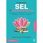 Amazon.com: Everyday SEL in Elementary School: Integrating Social ...