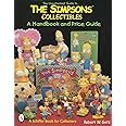 The Unauthorized Guide to the Simpsons Collectibles: A Handbook and ...