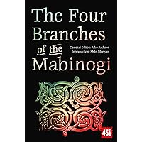 The Four Branches of the Mabinogi: Epic Stories, Ancient Traditions ...