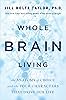 Whole Brain Living: The Anatomy of Choice and the Four Characters That ...
