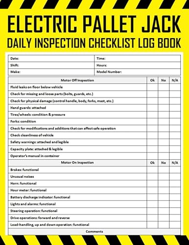 Electric Pallet Jack Daily Inspection Checklist Log Book: Powered ...