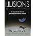 Illusions: The Adventures of a Reluctant Messiah: Richard Bach ...