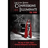 Amazon.com: Confessions of an Illuminati Vol. 6.66: The Age of Cyber ...