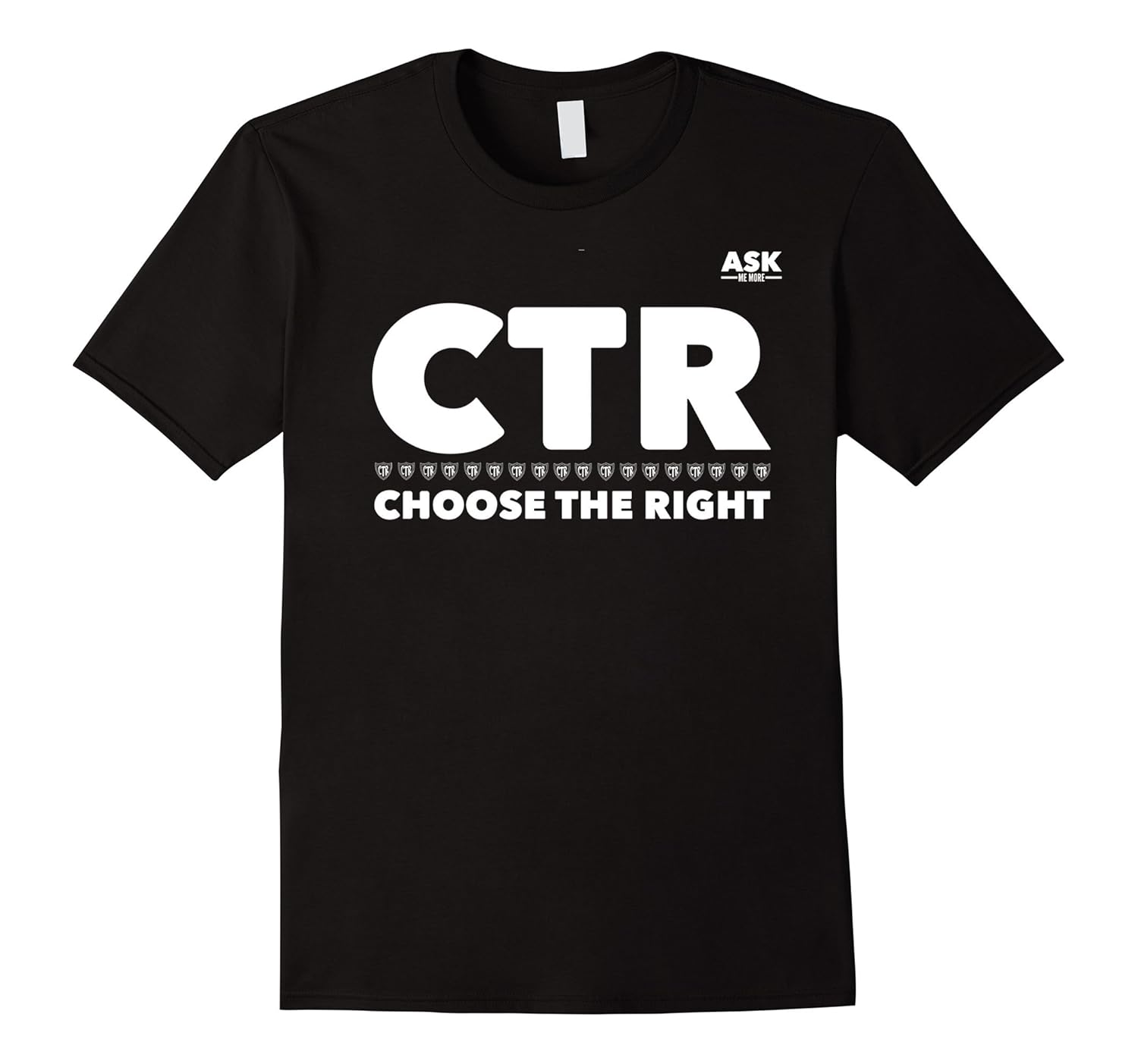 LDS Mormon CTR Choose The Right Member Missionary T-shirt-T-Shirt ...