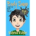 Books for Kids 9-12: BODY SWAP - Book 2: I'm a Kid! Get Me Out of Here ...