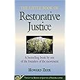 The Little Book of Restorative Justice (The Little Books of Justice & Peacebuilding): Zehr ...