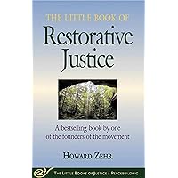 The Little Book of Restorative Justice (The Little Books of Justice & Peacebuilding): Zehr ...